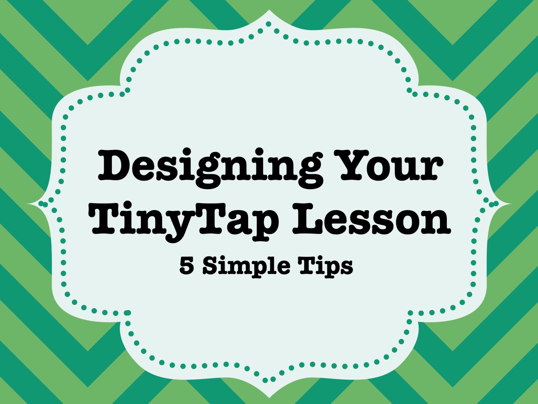 5 simple tips for creating a stunning lesson on TinyTap